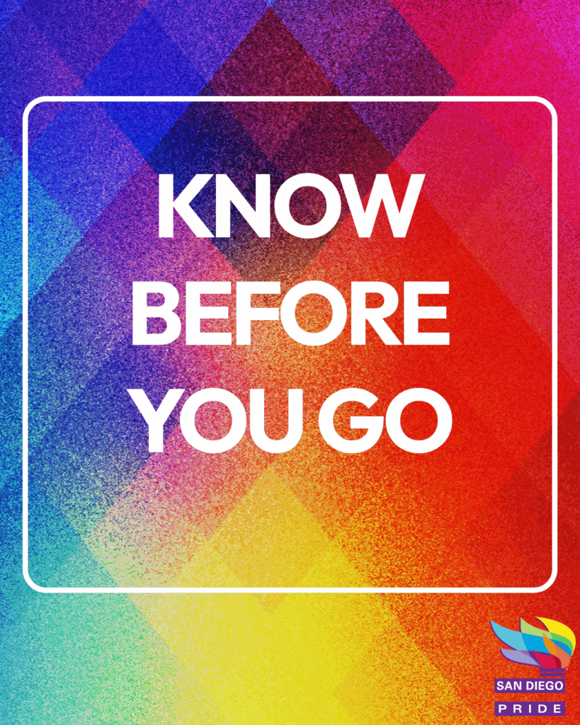 Know Before You Go: San Diego Pride Festival 2025 - San Diego Pride